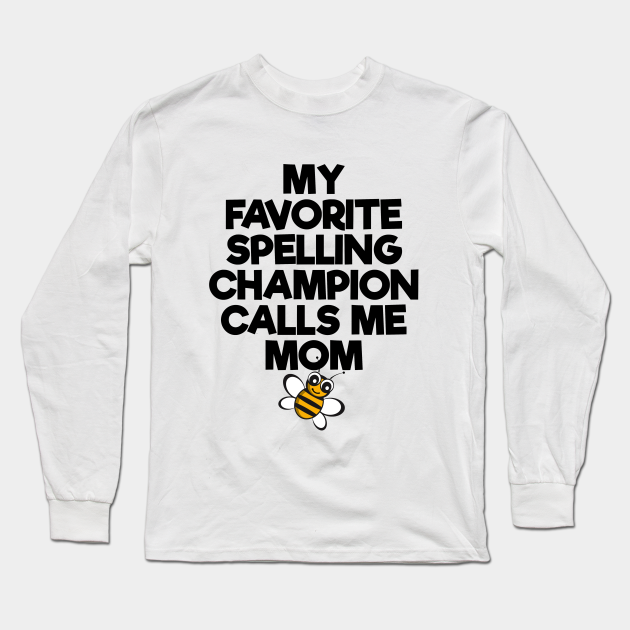 Spelling Bee Champion Spelling Long Sleeve T Shirt Teepublic